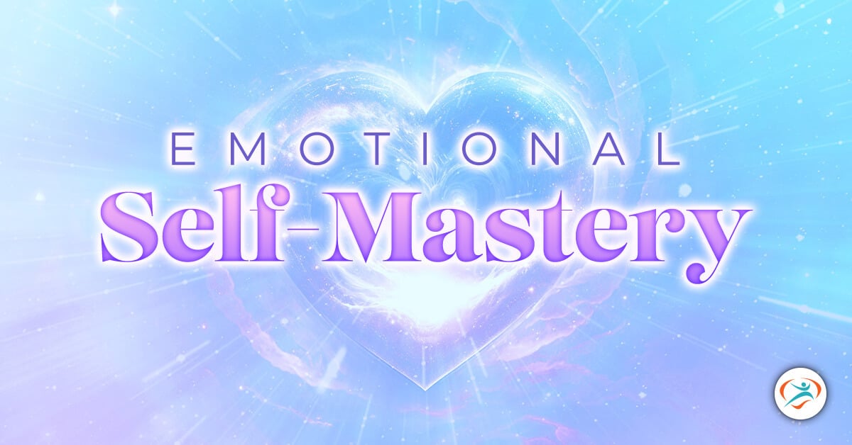 Emotional Self-Mastery